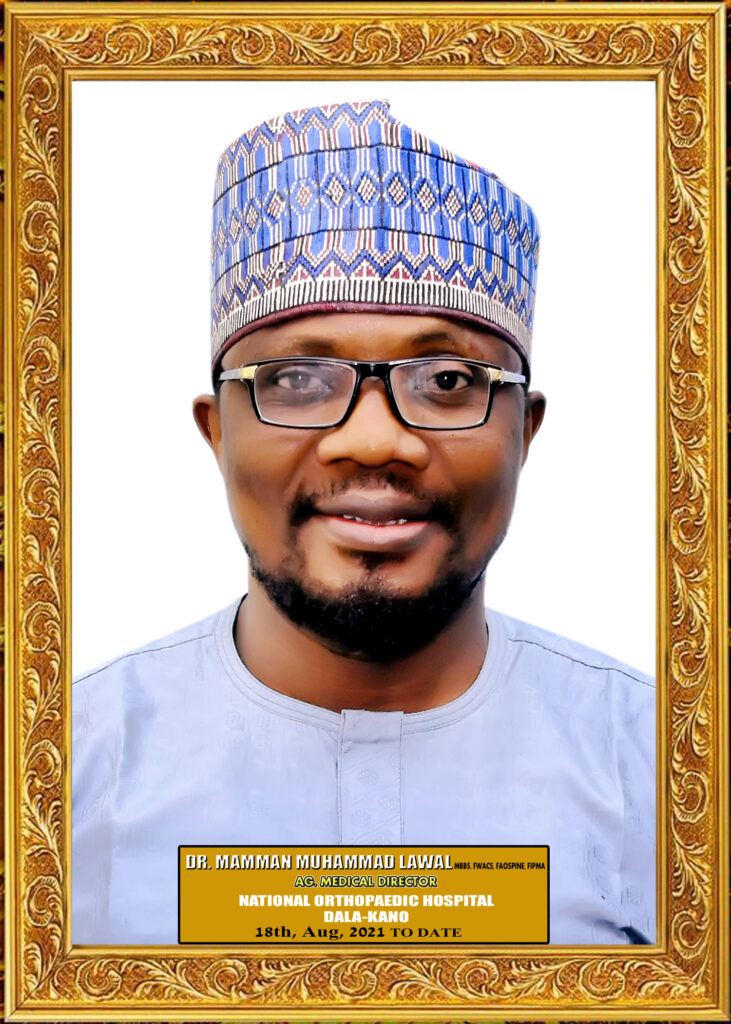 The National Orthopaedic Hospital (NOH), Dala-Kano – THE CENTER OF ...